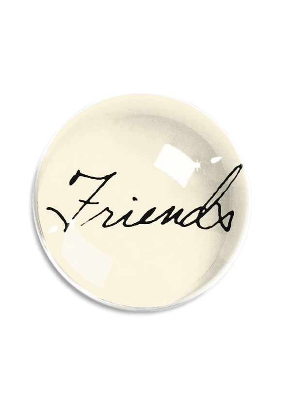 Ben's Garden | Friends Script Crystal Dome Paperweight - Bensgarden.com